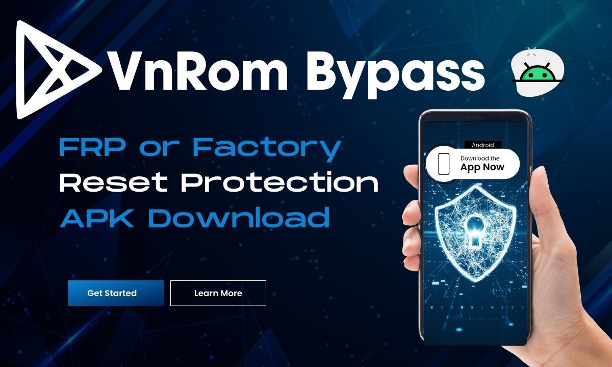 VnRom Bypass: FRP or Factory Reset Protection APK Download - Magazines Pro VnRom Bypass: FRP or Factory Reset Protection APK Download - Magazines Pro